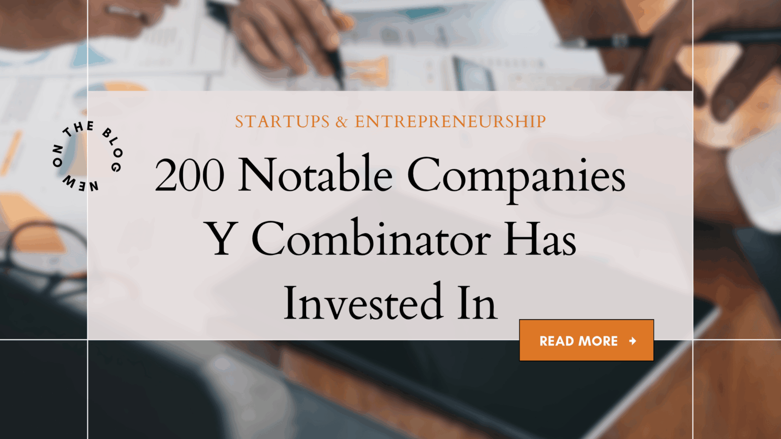 200 Notable Companies Y Combinator Has Invested In